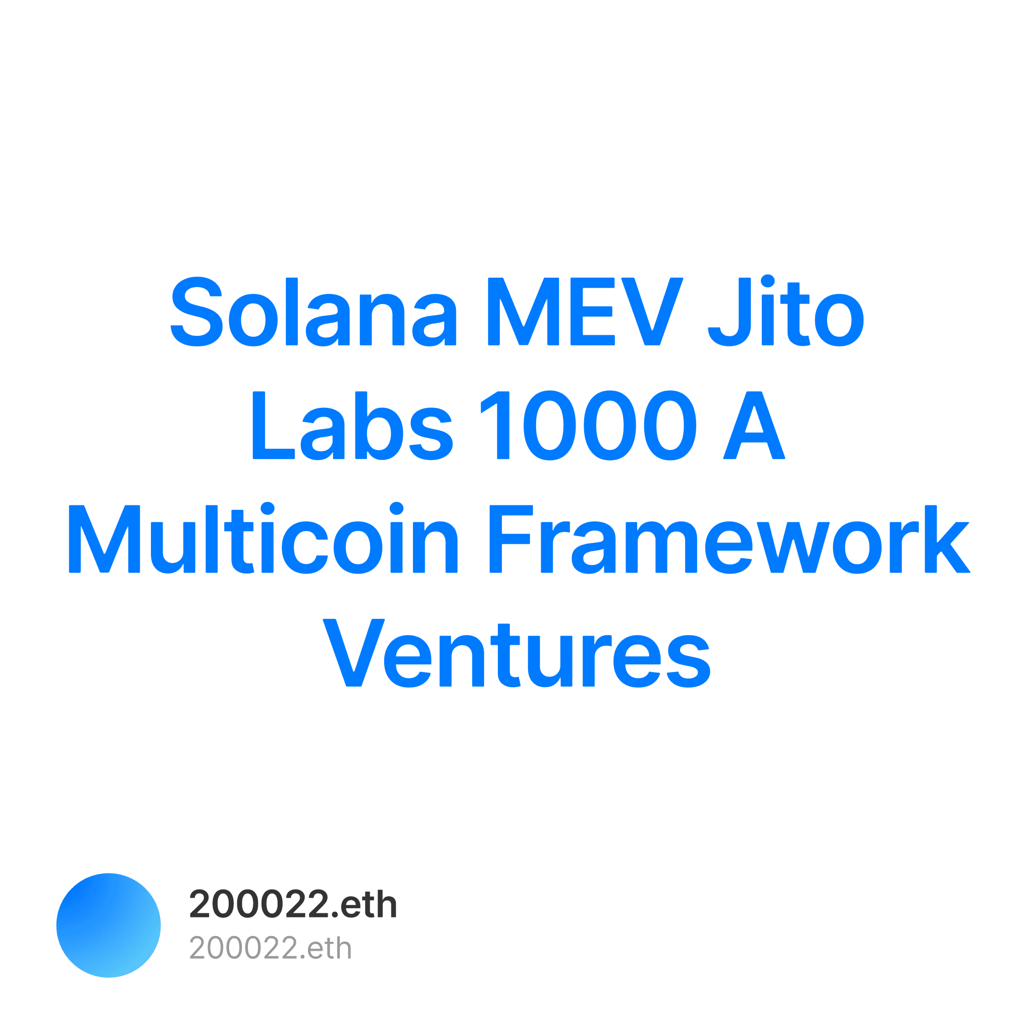 Solana MEV Jito Labs 1000 A Multicoin Framework Ventures - Collection ... Solana MEV Jito Labs 1000 A Multicoin Framework Ventures - Collection ...