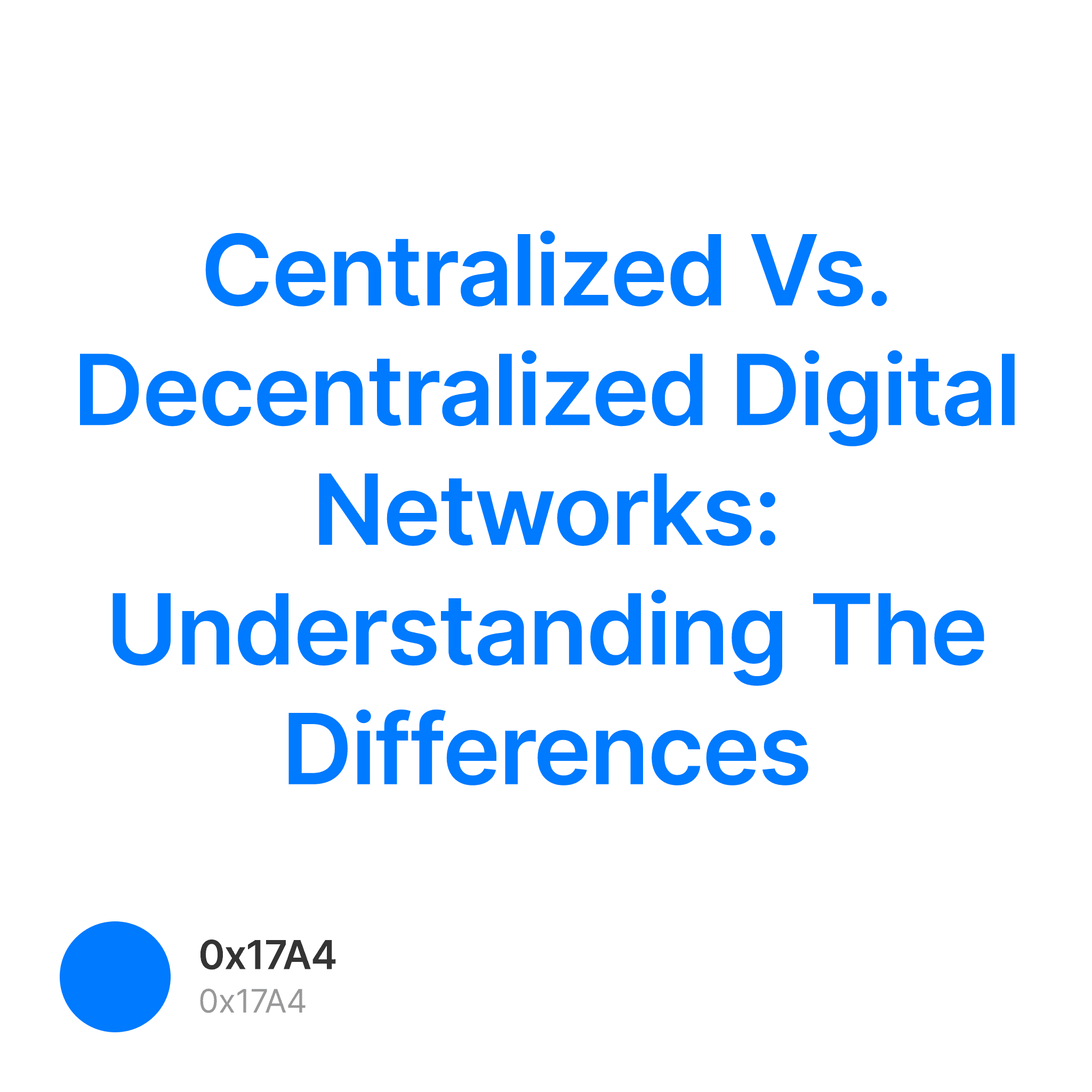 Centralized Vs. Decentralized Digital Networks: Understanding The ... Centralized Vs. Decentralized Digital Networks: Understanding The ...