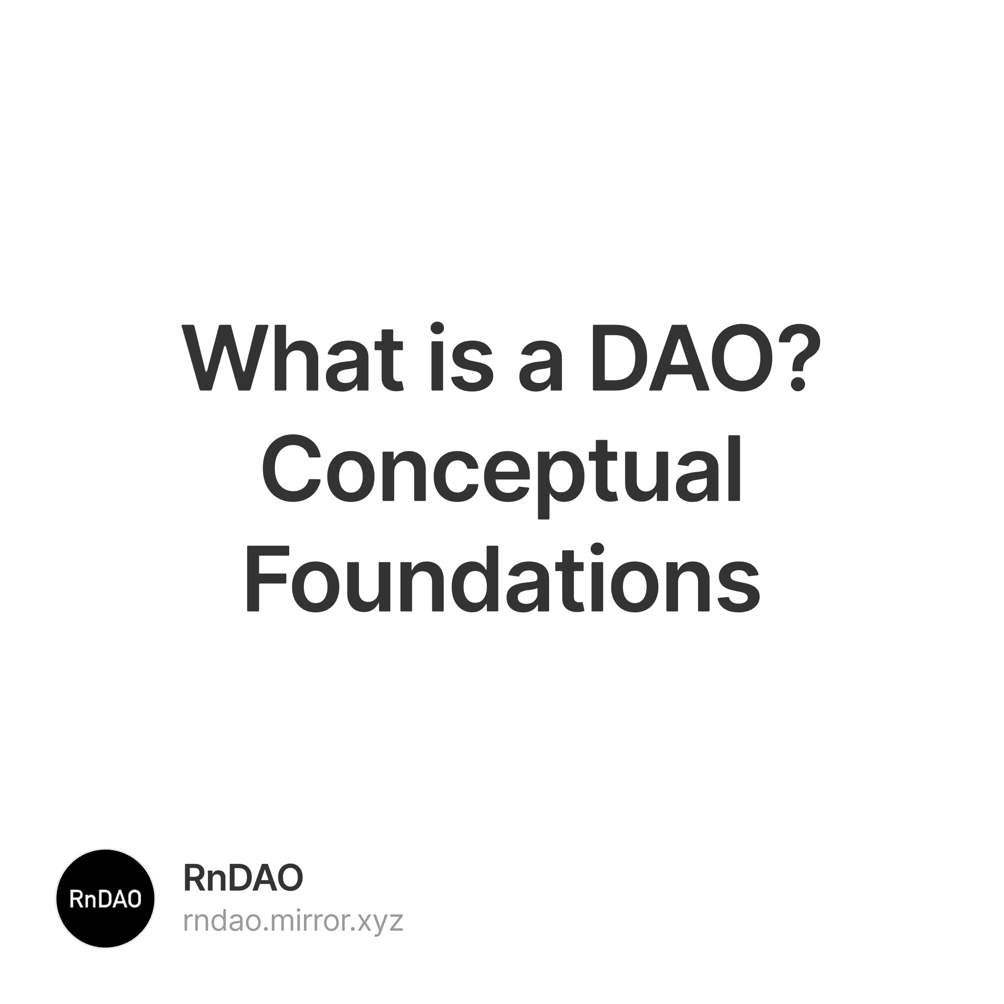 What is a DAO Conceptual Foundations - Collection | OpenSea