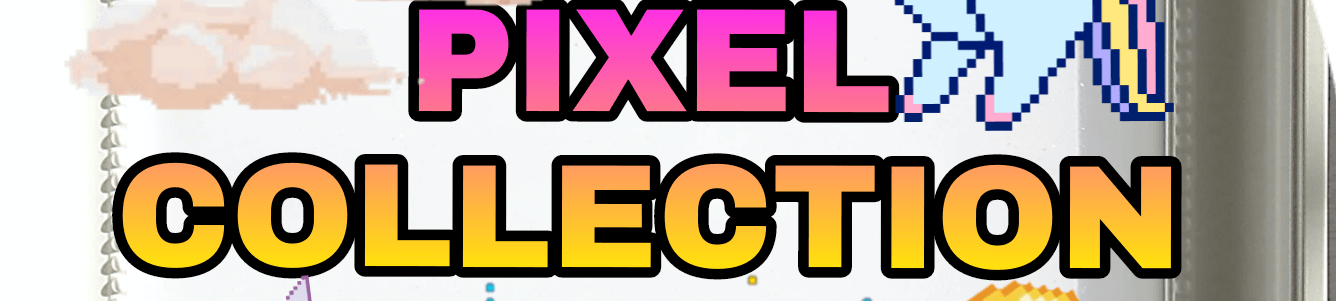Pixel Collection - 35wN5o7OAi - Collection | OpenSea