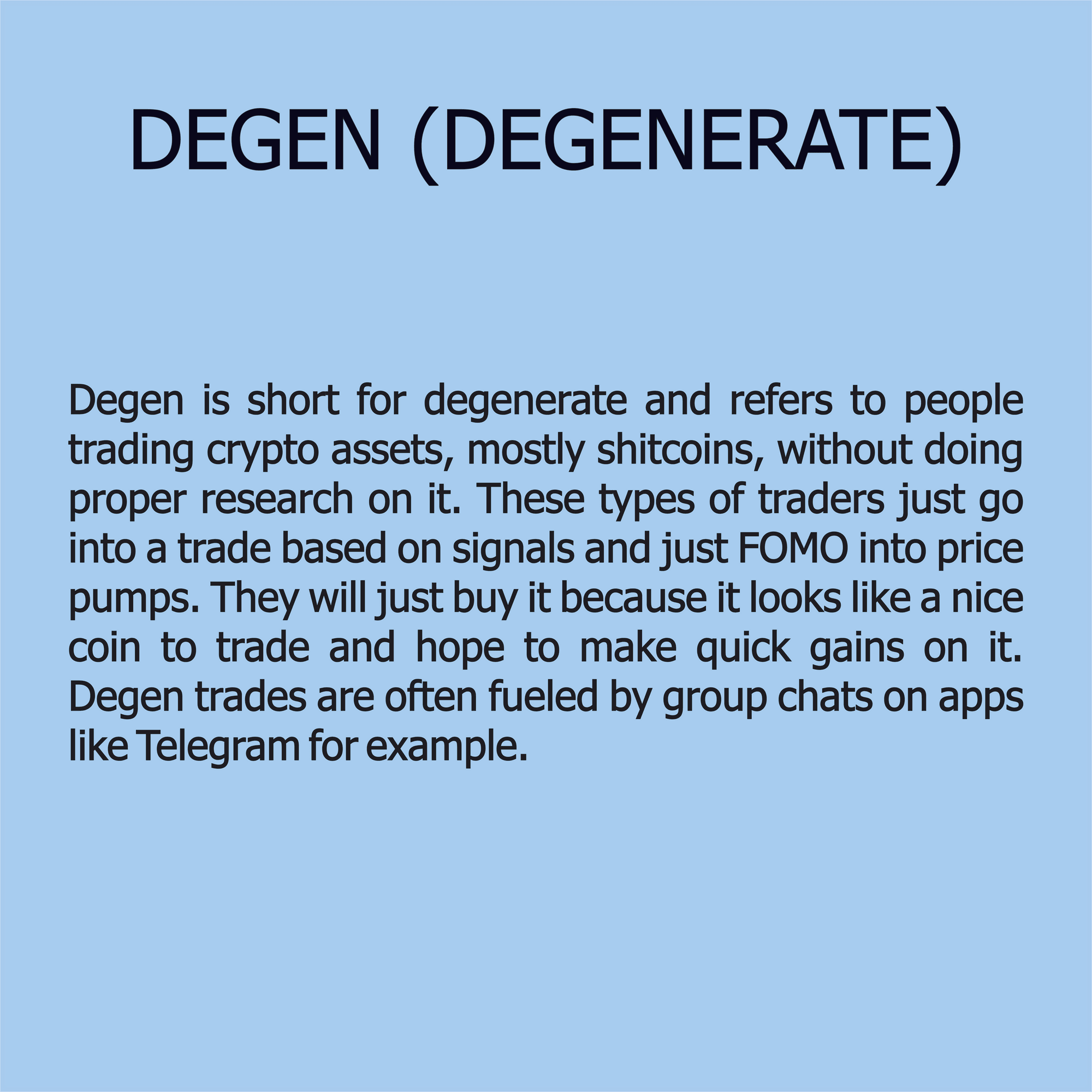 DEGEN (DEGENERATE) - Crypto terminology | OpenSea