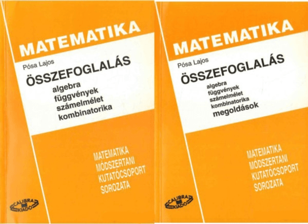 Matematika osszefoglalas (algebra,fuggvenyek,szamelmelet,kombinatorika) - Posa Lajos ~PDF ...