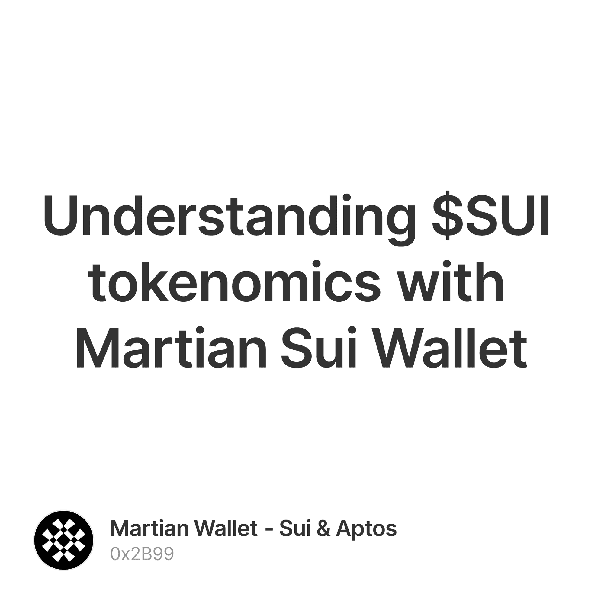 Understanding $SUI tokenomics with Martian Sui Wallet - Collection ... Understanding $SUI tokenomics with Martian Sui Wallet - Collection ...
